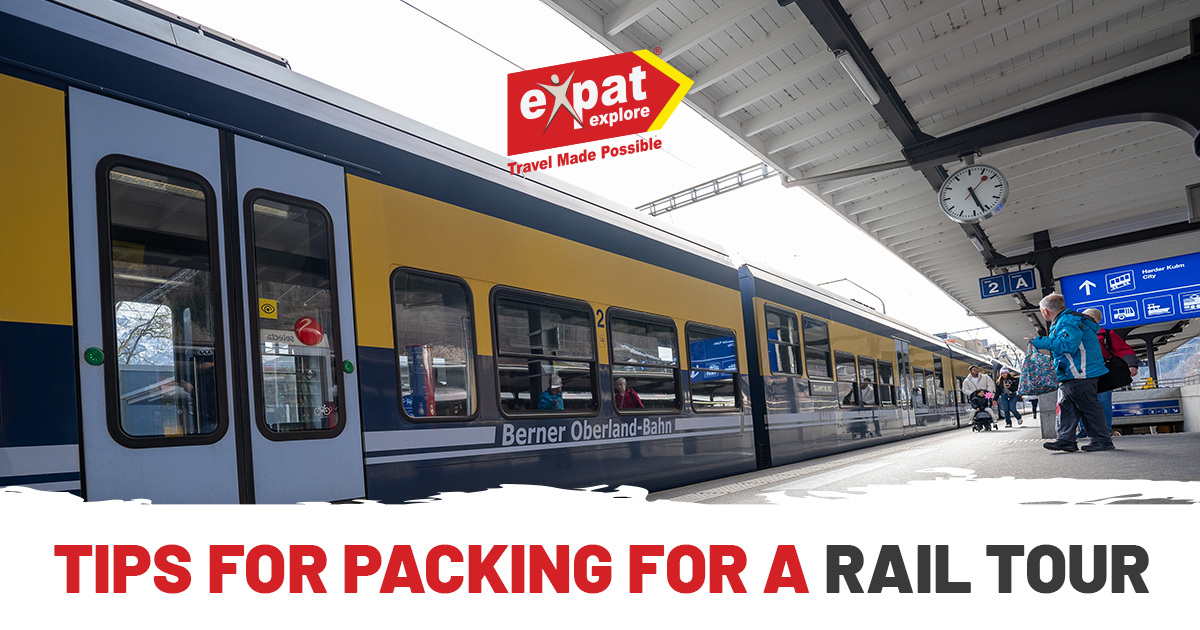 5 Handy Tips on How to Pack for a Rail Tour - Expat Explore Travel
